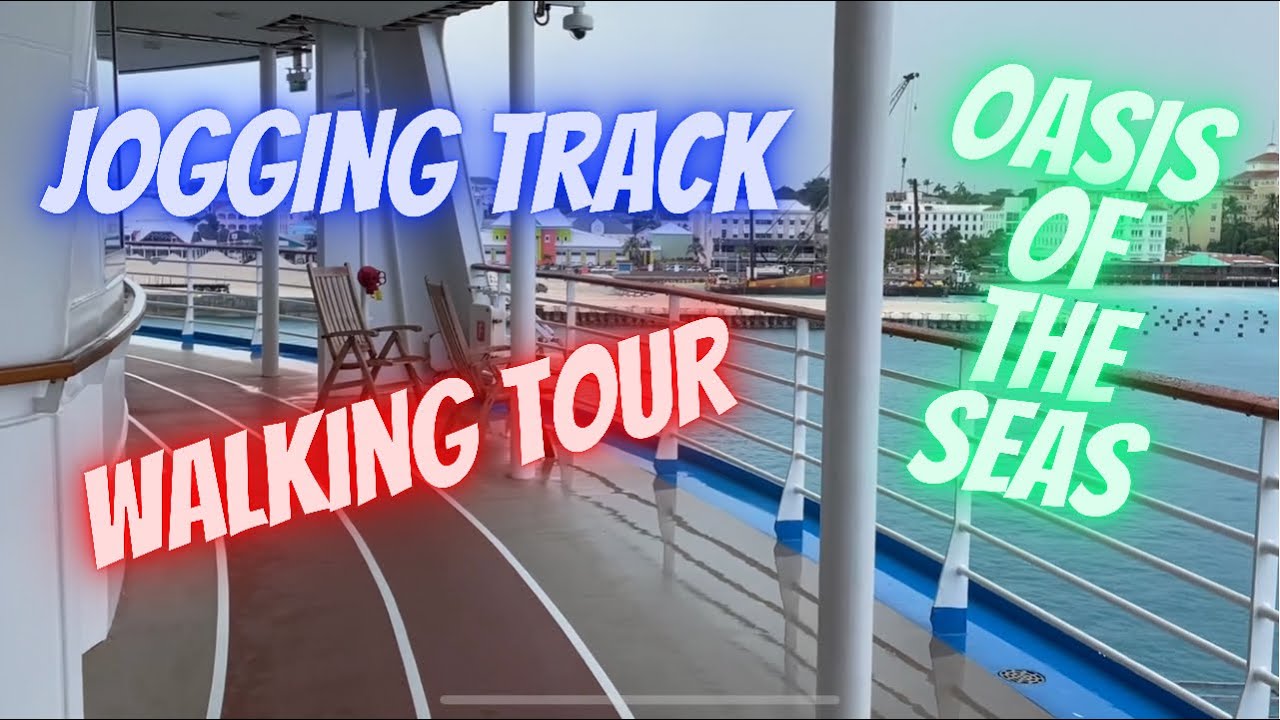 Oasis of the Seas | Jogging Track | Deck 5 | Walking Tour | Royal ...