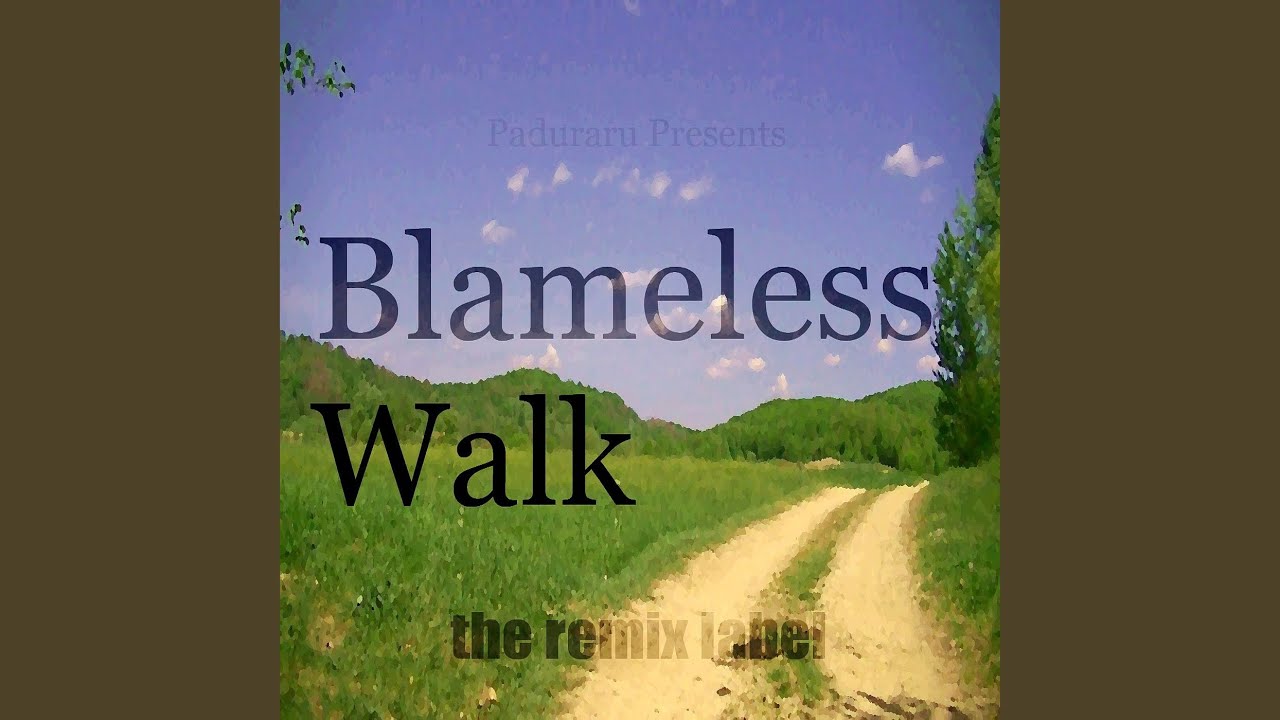 Blameless Walk - YouTube