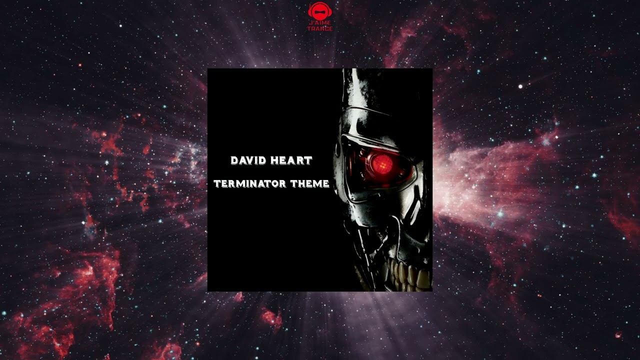 David Heart - Terminator Theme (Original Mix) - YouTube