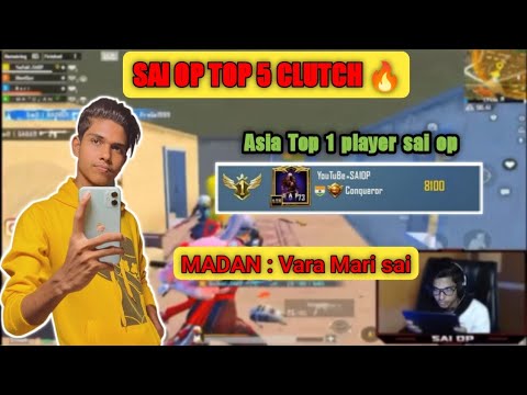 SAI OP TOP 5 CLUTCH 🔥 Asia Top 1 player 🔥Madan: Vara Mari sai 🔥 # ...