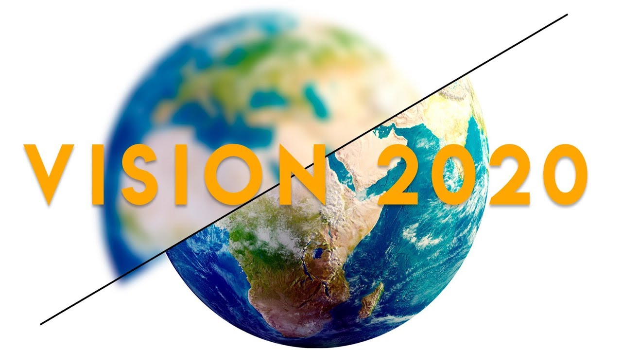 Vision 2020 Part 4 - YouTube