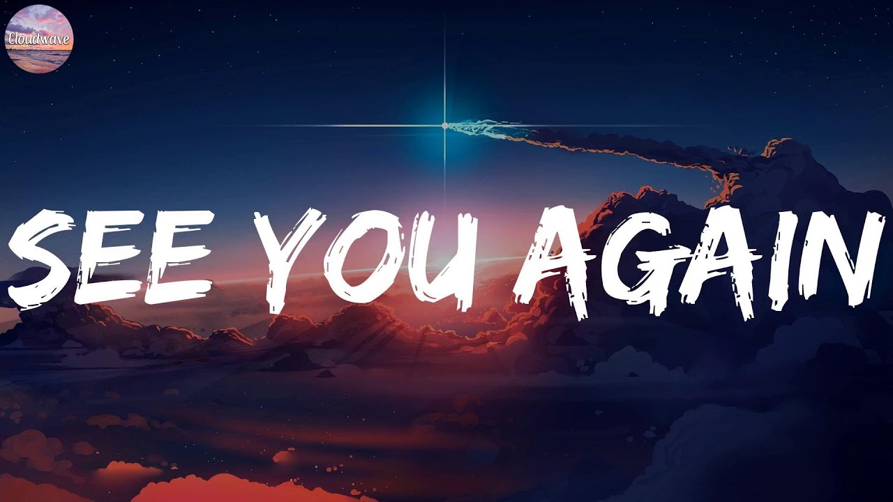 See You Again - Wiz Khalifa (Mix Lyrics) Ft. Charlie Puth / SIA ...