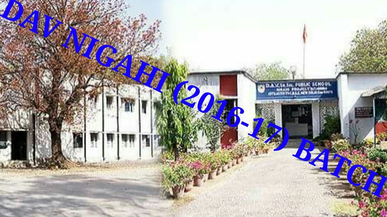 DAV NIGAHI (2016-17) BATCH MASTII.. - YouTube