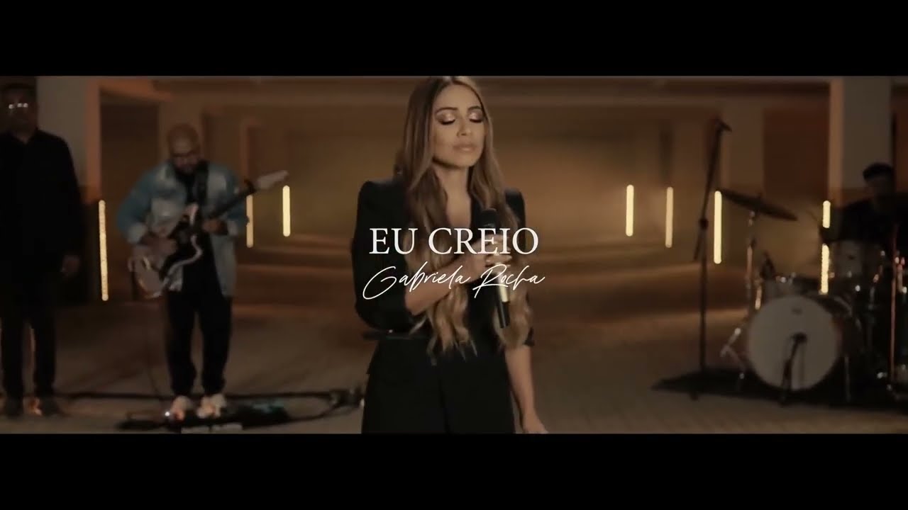 EU CREIO EM TI GABRIELA ROCHA COM LETRA EM HD - YouTube