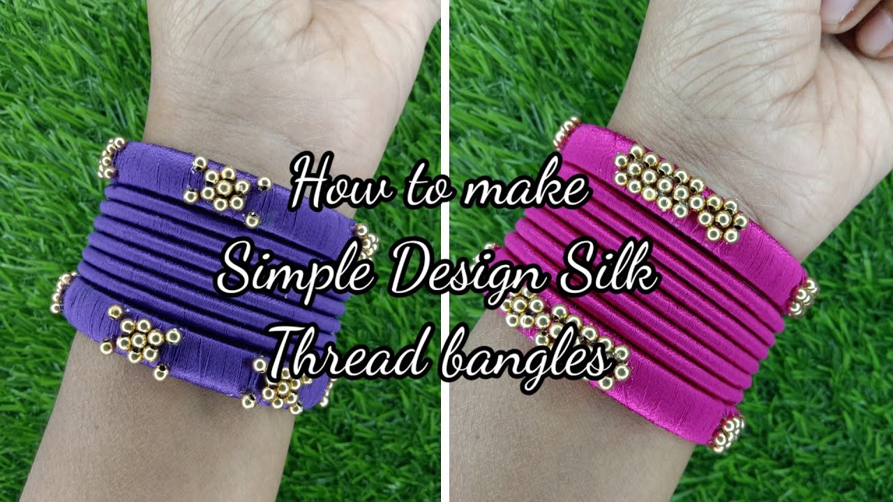 How to make Silk thread bangles making new Design and simple Design ...