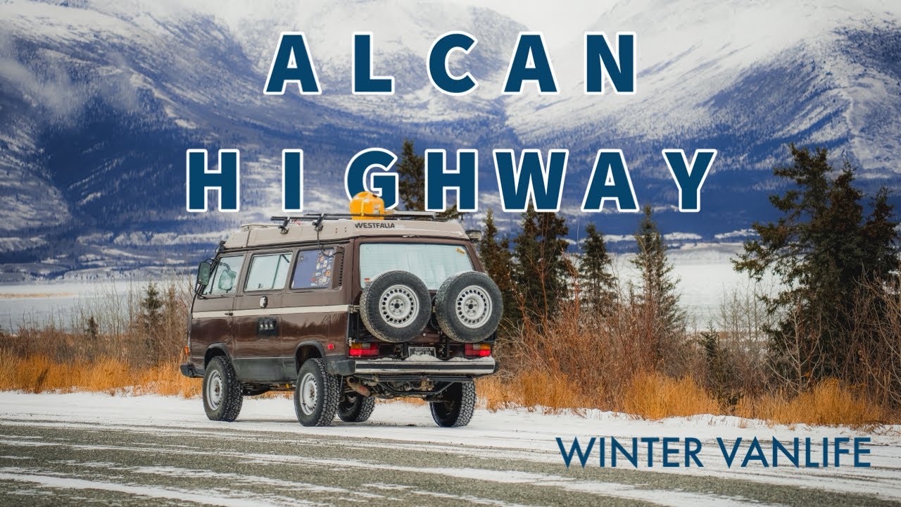 Driving the ALCAN in Extreme conditions-ALASKA VANLIFE - YouTube