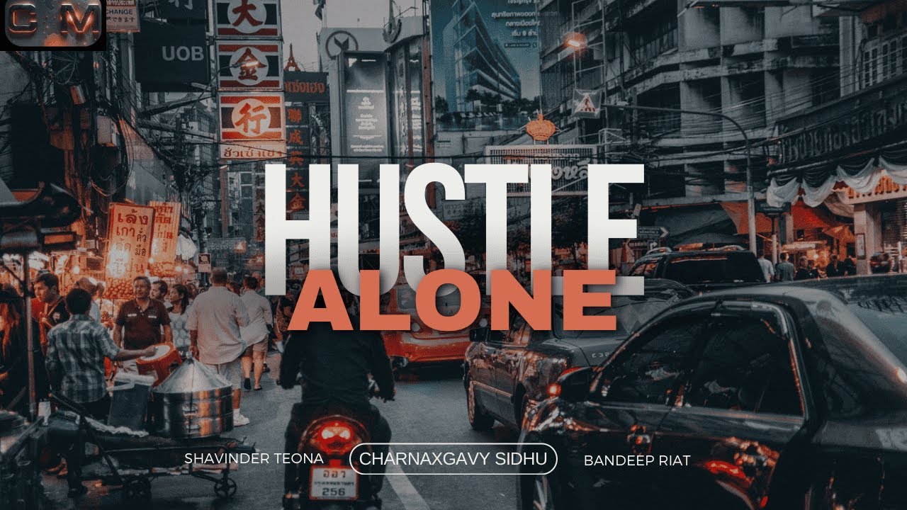 Hustle Alone (Official Video) | Charna | latest Punjabi Songs 2024 ...