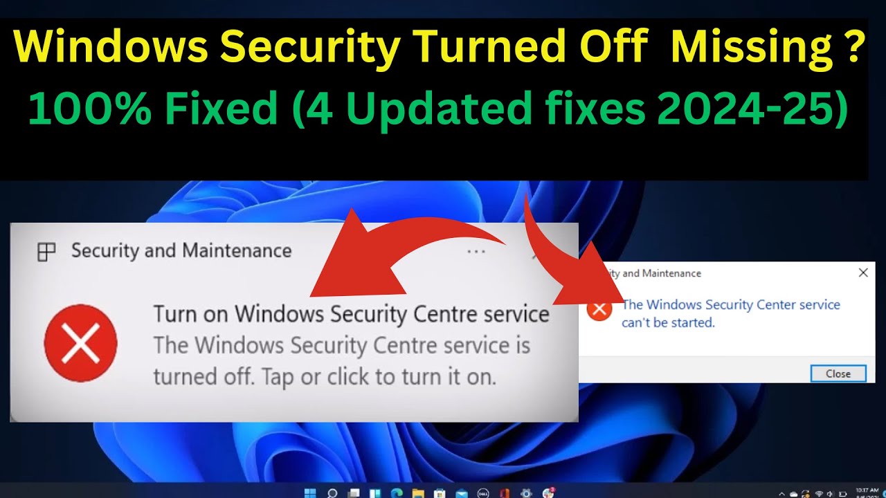 2024-25 Fix) Windows Security Center Service is Turned off or missing ...