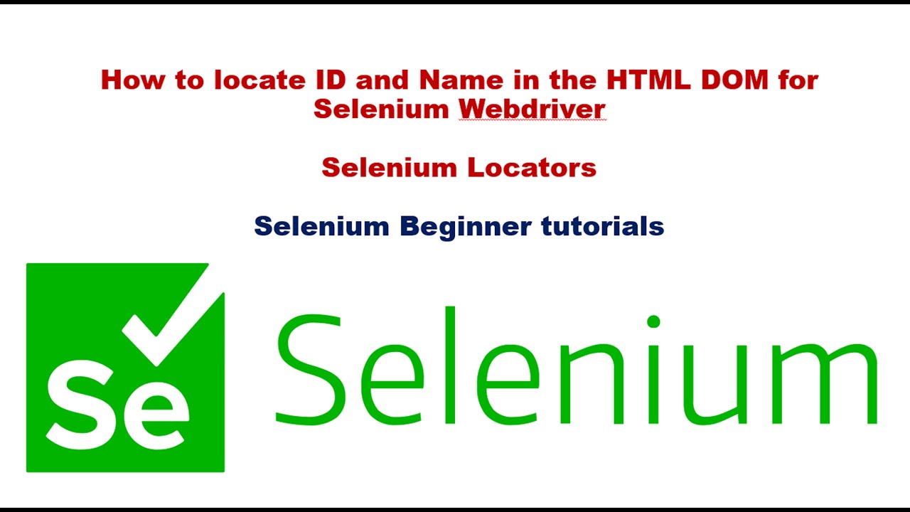8 Selenium Locator Id And Name Fastest Locators In Selenium Id Youtube