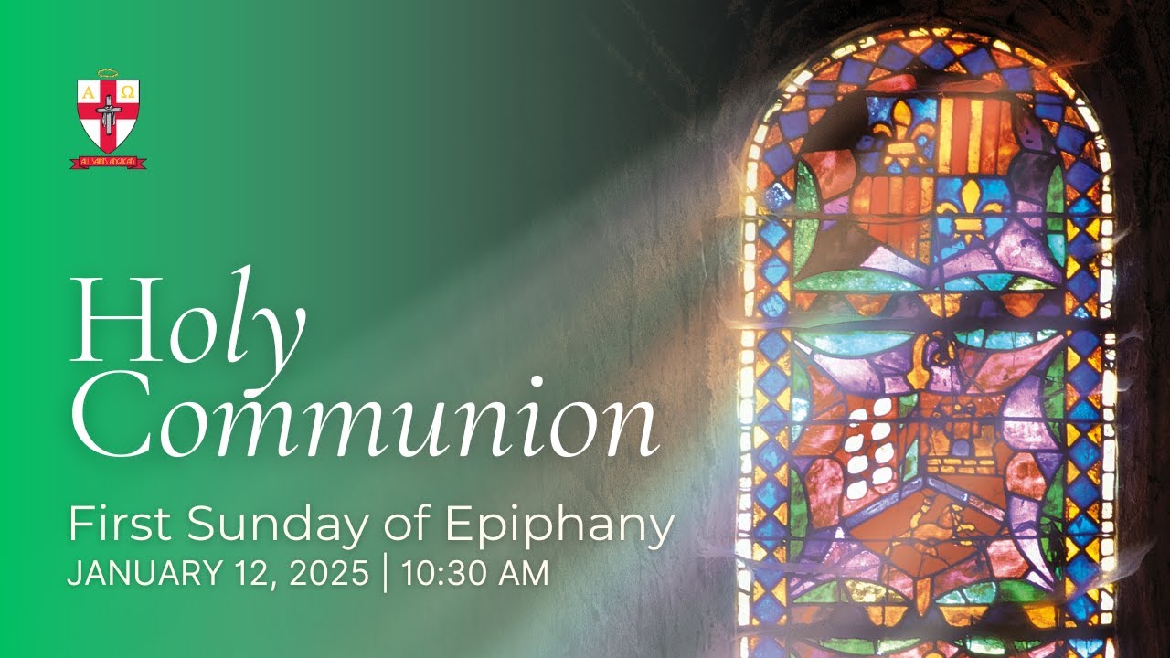 Holy Communion | First Sunday of Epiphany | January 12, 2025 - YouTube