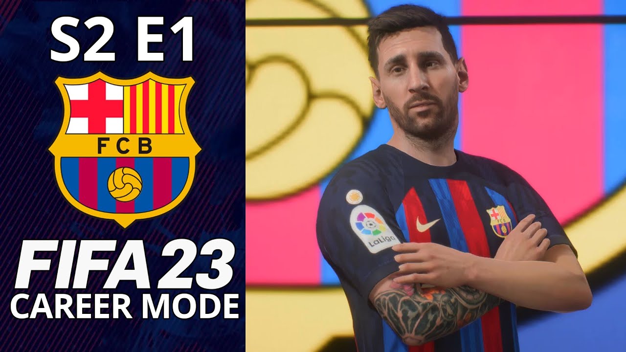 SEASON 2! MESSI RETURNS! | FIFA 23 | Barcelona Career Mode S2 Ep.1 ...