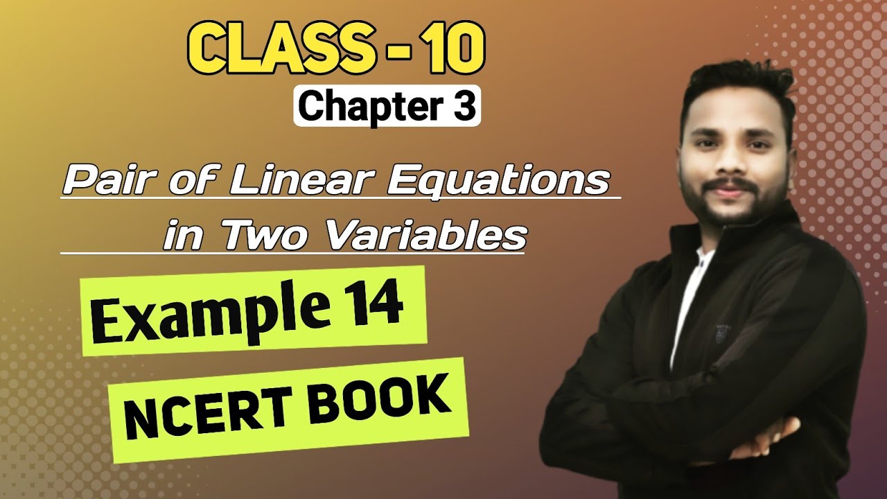 Class 10 Maths Chapter 3 Example 14 Pair Of Linear Equations In