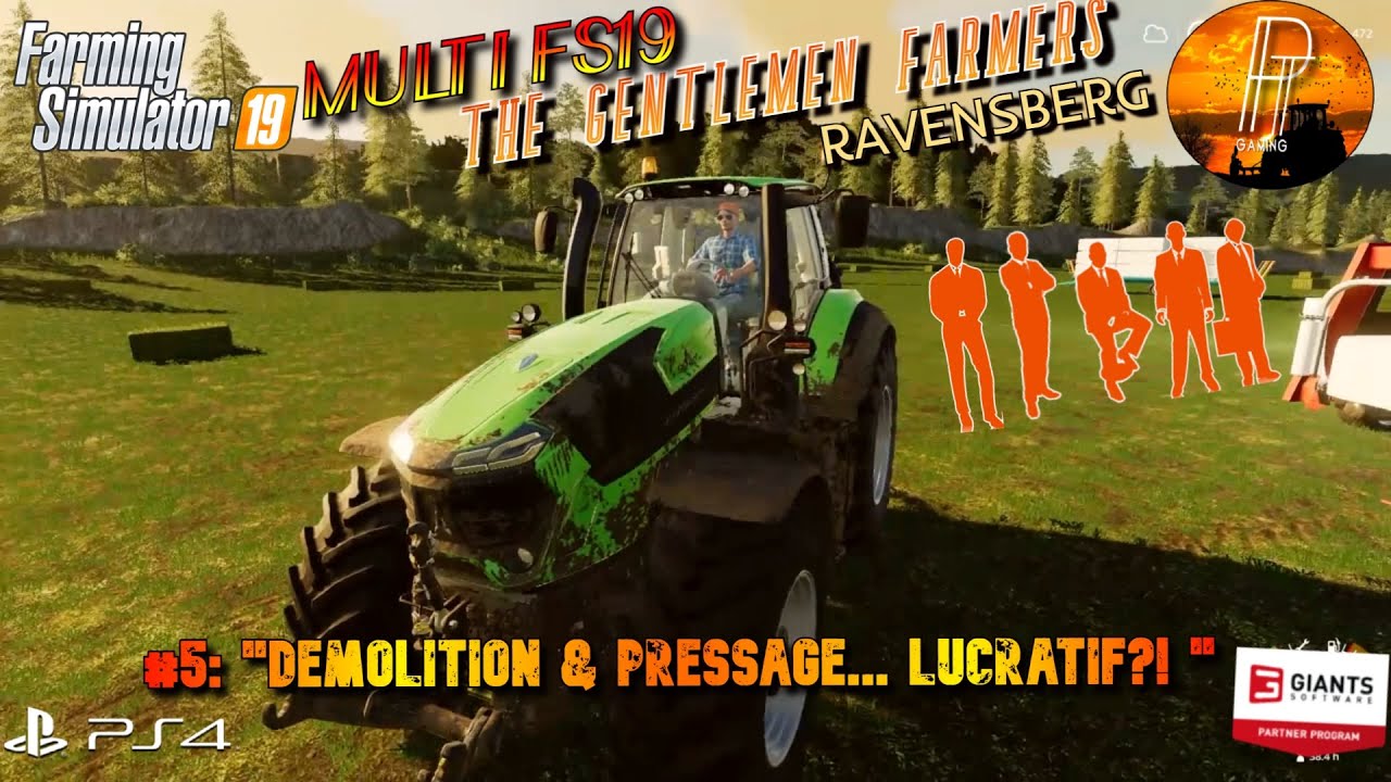 [MULTI FS 19] RAVENSBERG #5 : DEMOLITION & PRESSAGE... LUCRATIF ...