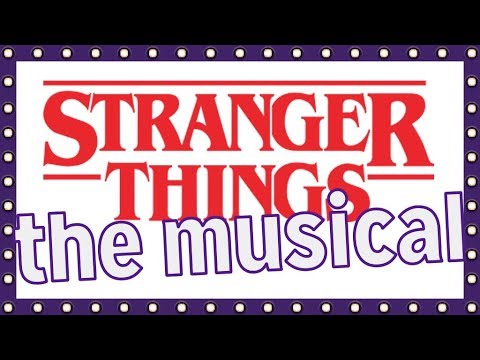 Stranger Things the Musical - YouTube
