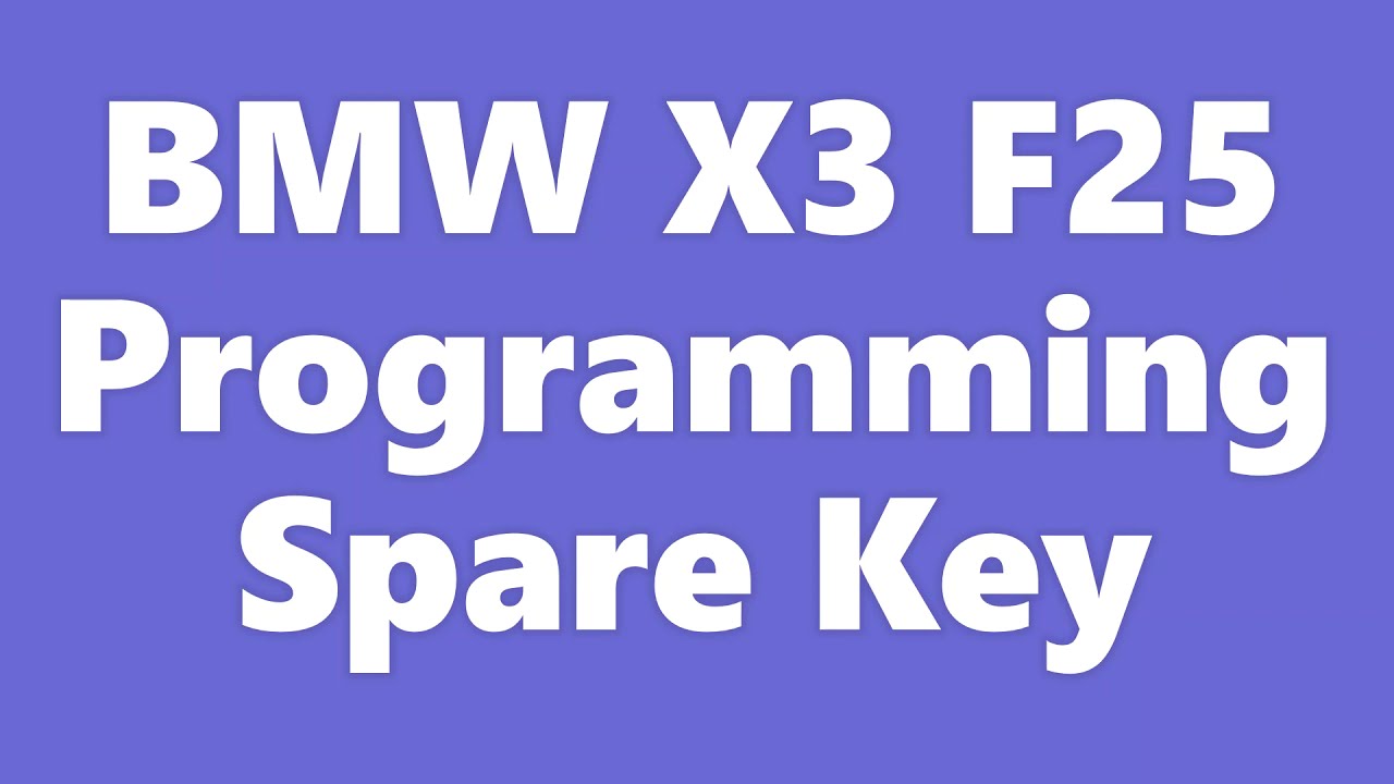 BMW X3 F25 Spare Key FOB Programming and Cutting - YouTube