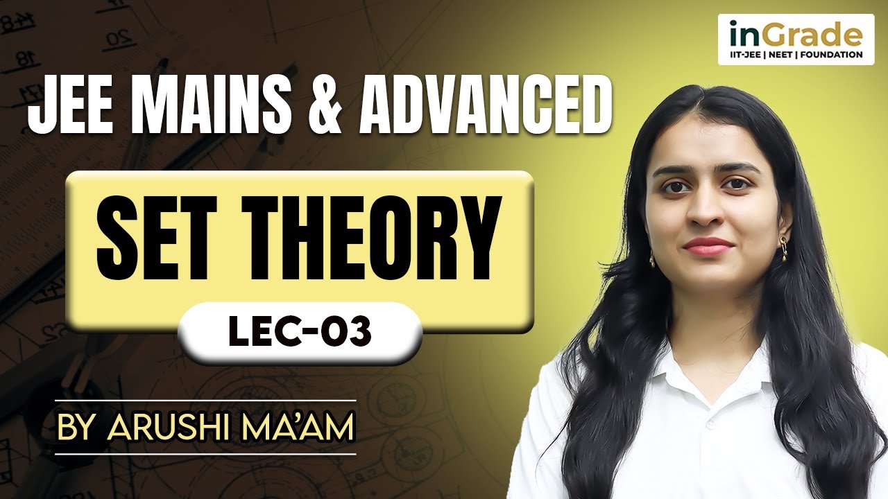 Set Theory Lecture-3: Power Set, Equivalent Sets & Subset PYQs | JEE ...