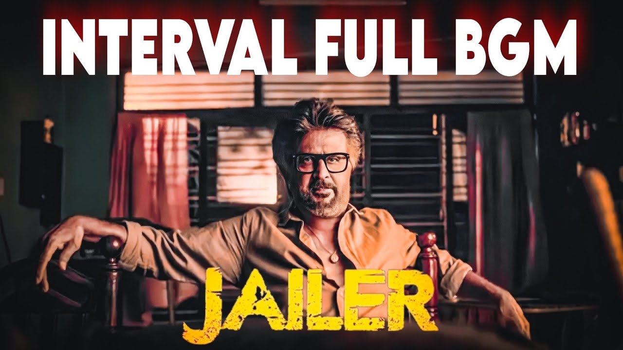 Jailer interval full bgm ringtone | jailer movie mass interval bgm ...
