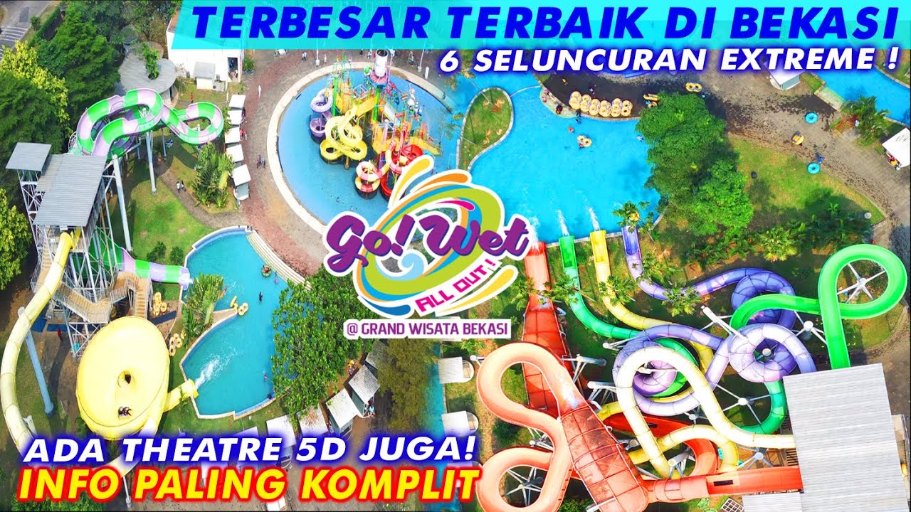 GO WET WATERPARK GRAND WISATA BEKASI | WISATA HITS TERBARU DI BEKASI ...