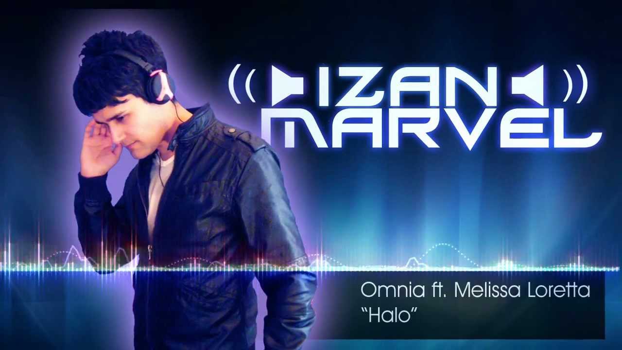 Omnia ft. Melissa Loretto - HALO (Izan Marvel Remix) - YouTube