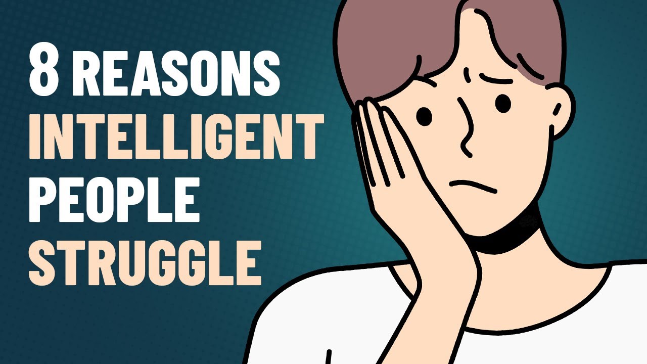 Why Smart People Struggle - 8 Emotional Challenges of Intelligence ...