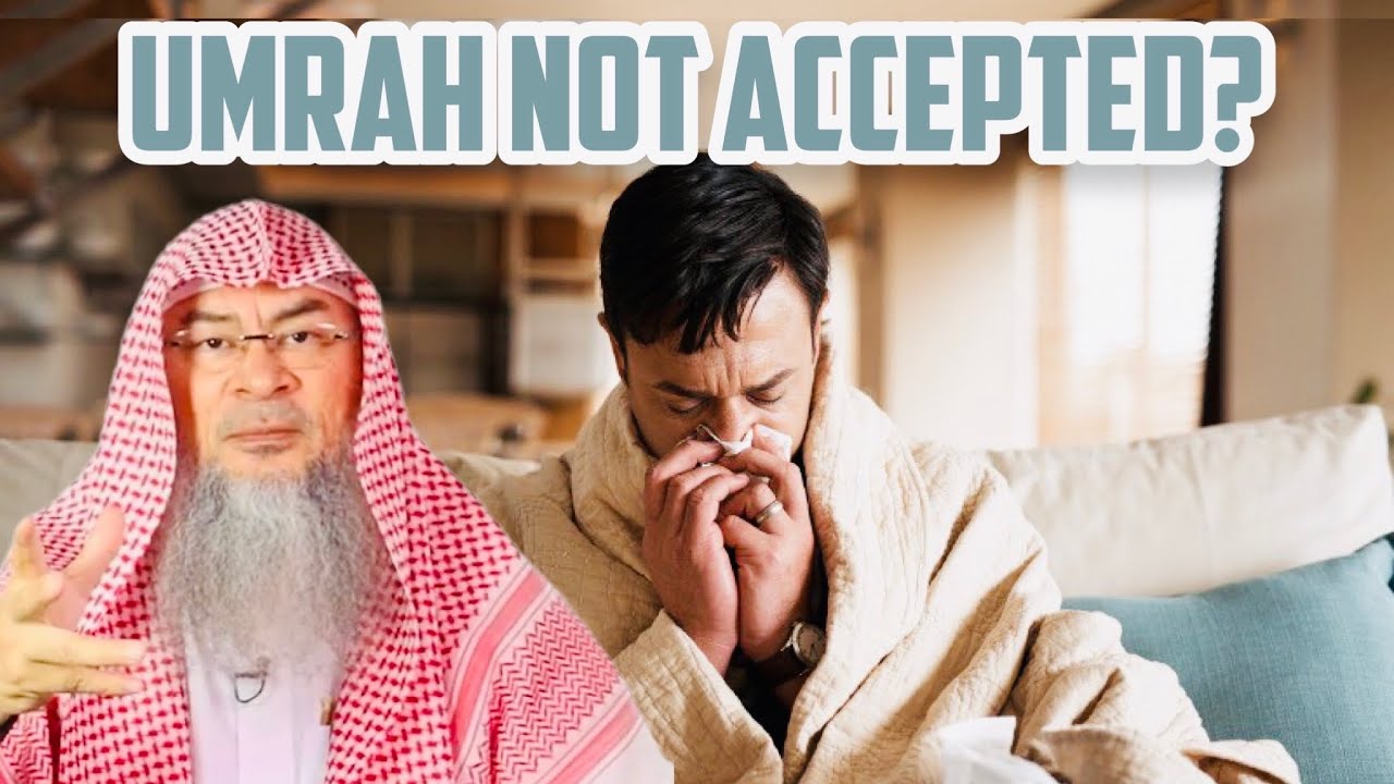 Got sick after doing Umrah, is this a sign that our Umrah was not ...