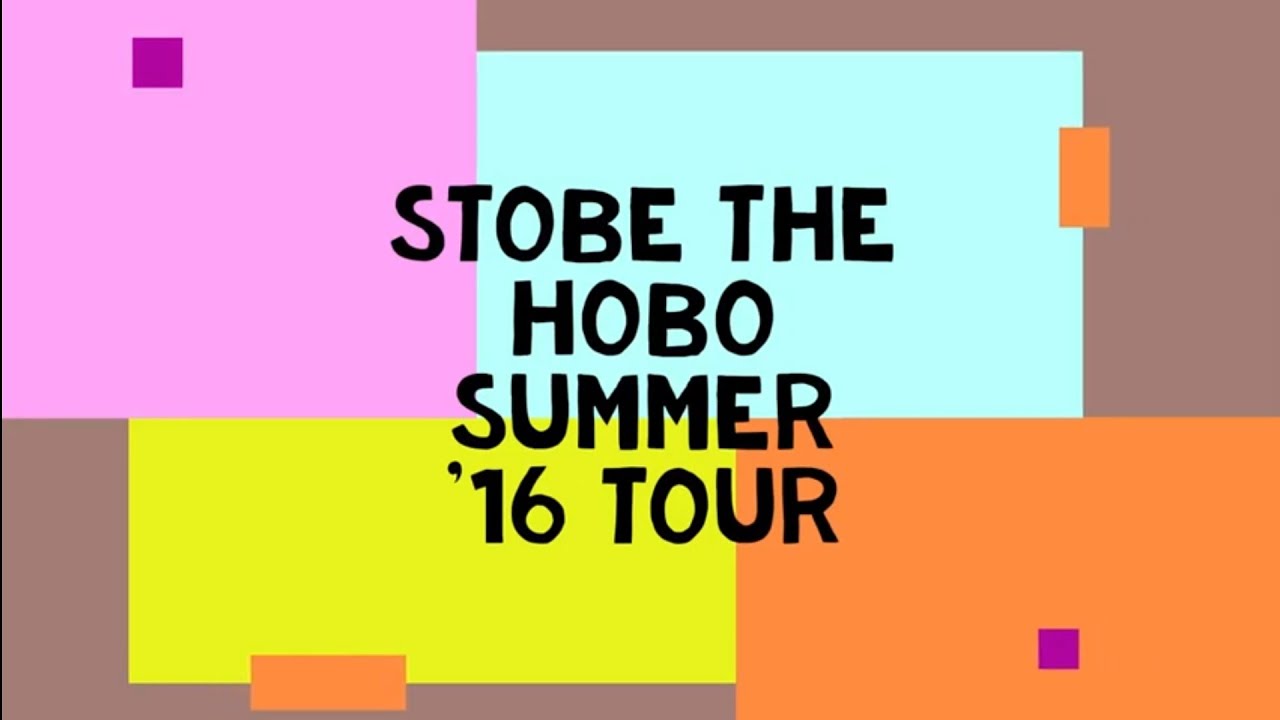 Stobe the Hobo Summer 2016 Tour - YouTube
