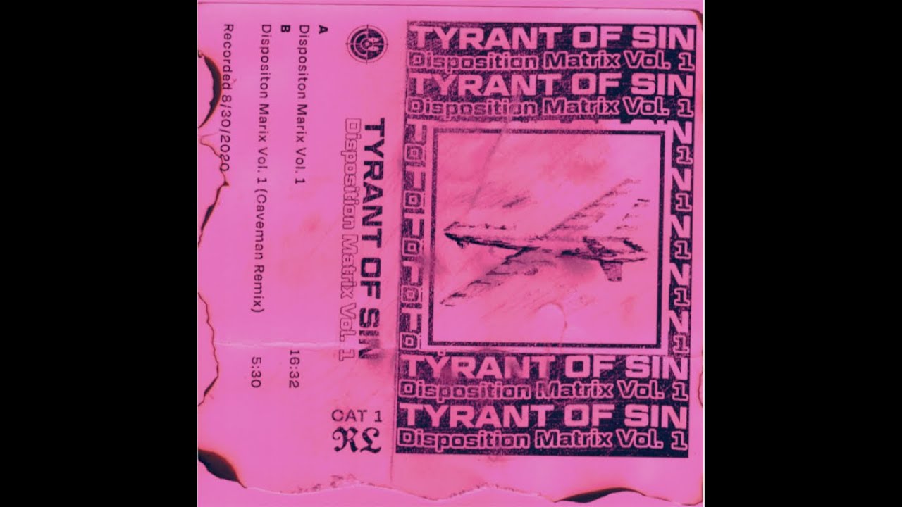 DISPOSITION MATRIX VOL. 1 - TYRANT OF SIN - YouTube