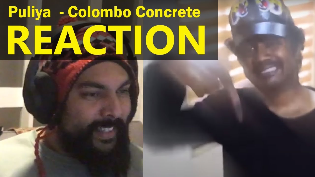 Kaniyaaa Reaction | Puliya - Colombo Concrete - YouTube