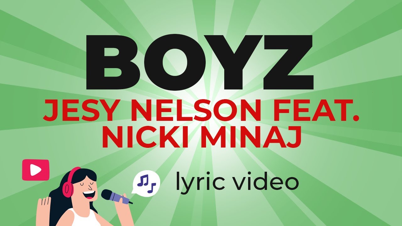 Jesy Nelson Feat. Nicki Minaj - Boyz (Lyrics) - YouTube