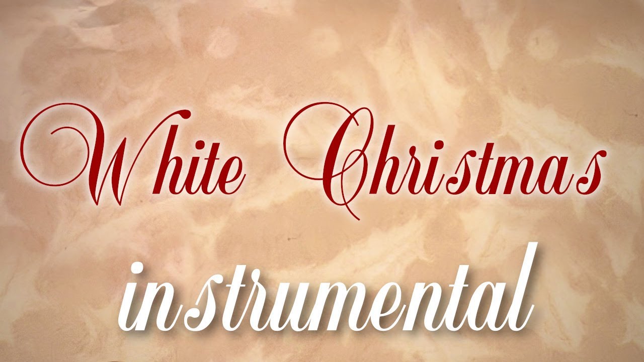 White Christmas (Instrumental w/ Background Vocals) - YouTube
