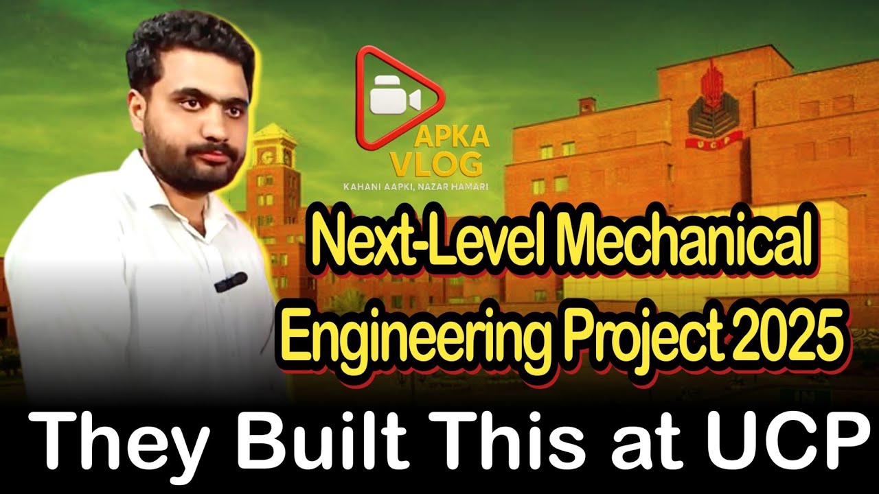 Precision, Passion, and Progress | UCP Mechanical Engineering 2025 ...