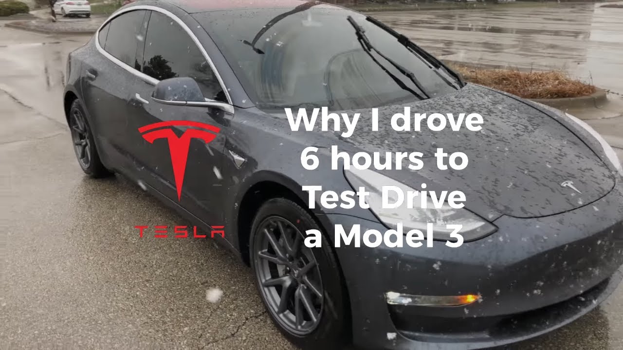 Why I drove 6 hours to test drive the Tesla Model 3 - YouTube