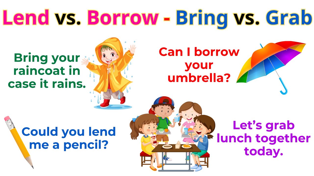 Lend vs. Borrow - Bring vs. Grab | Grammar | Action Verbs For Beginner ...