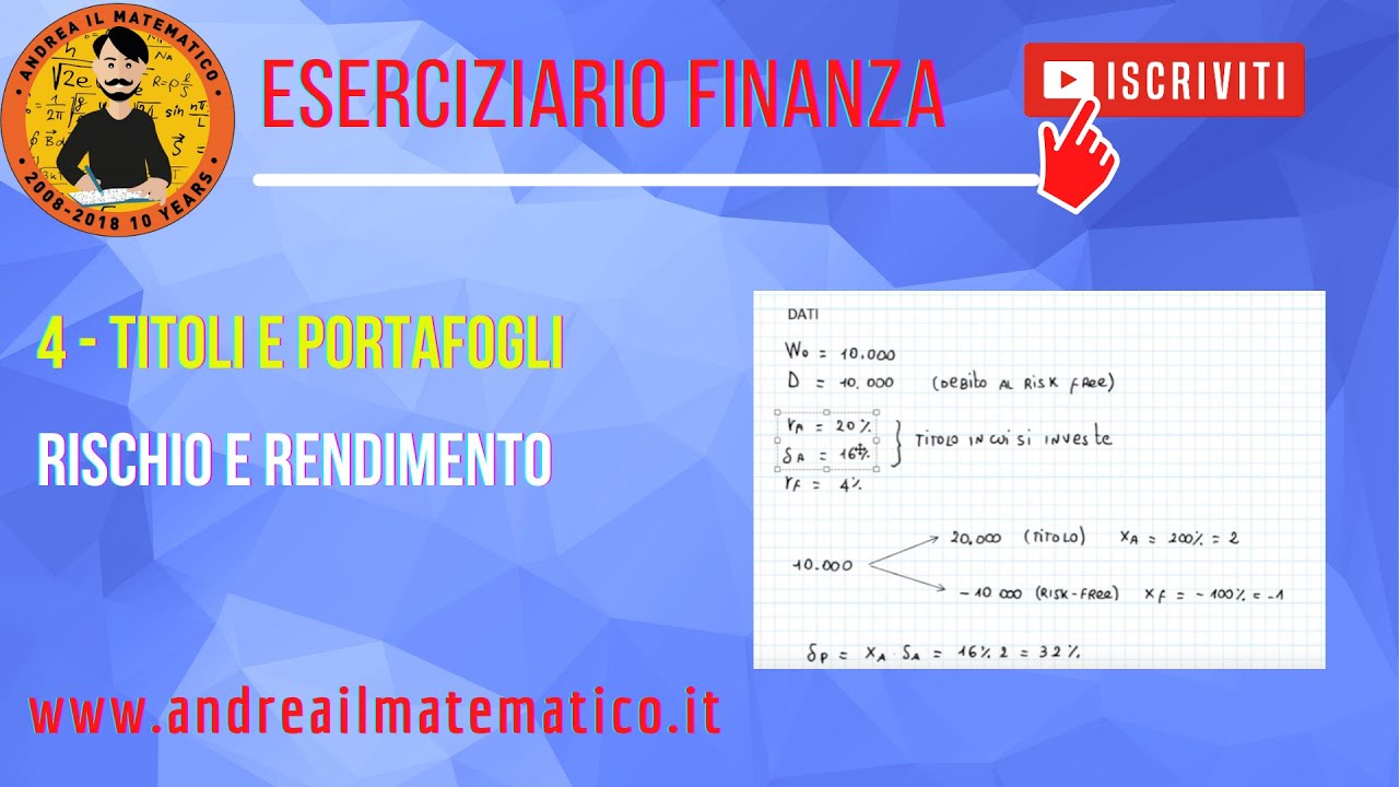 4 - titoli e portafogli - rischio rendimento - esercizi di finanza ...
