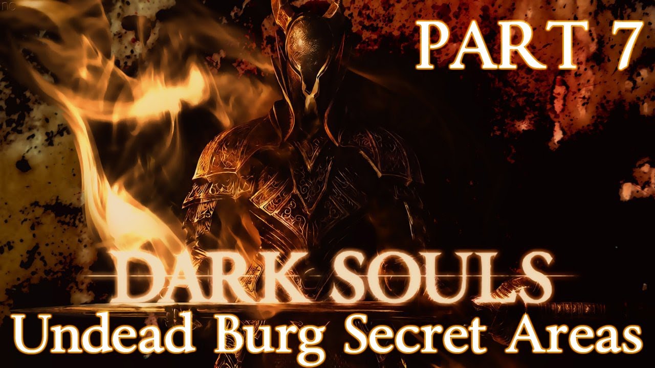 Dark Souls Walkthrough Part 7 - Undead Burg Secret Area - YouTube
