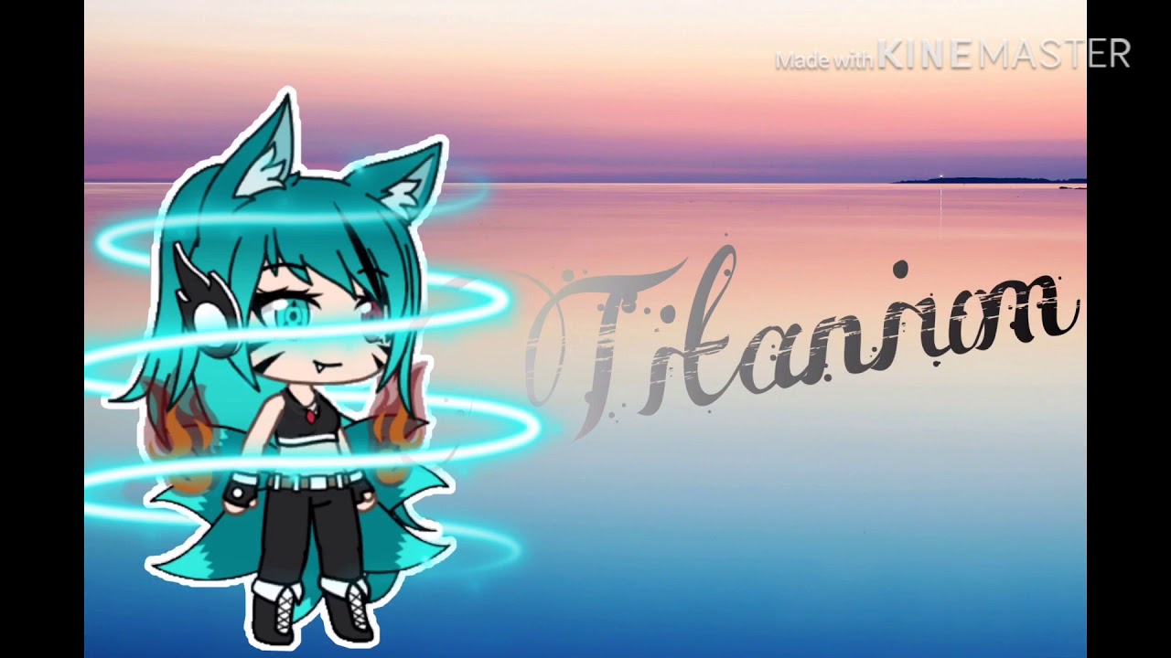 GLMV|| « Titanium » || Gacha Life - YouTube