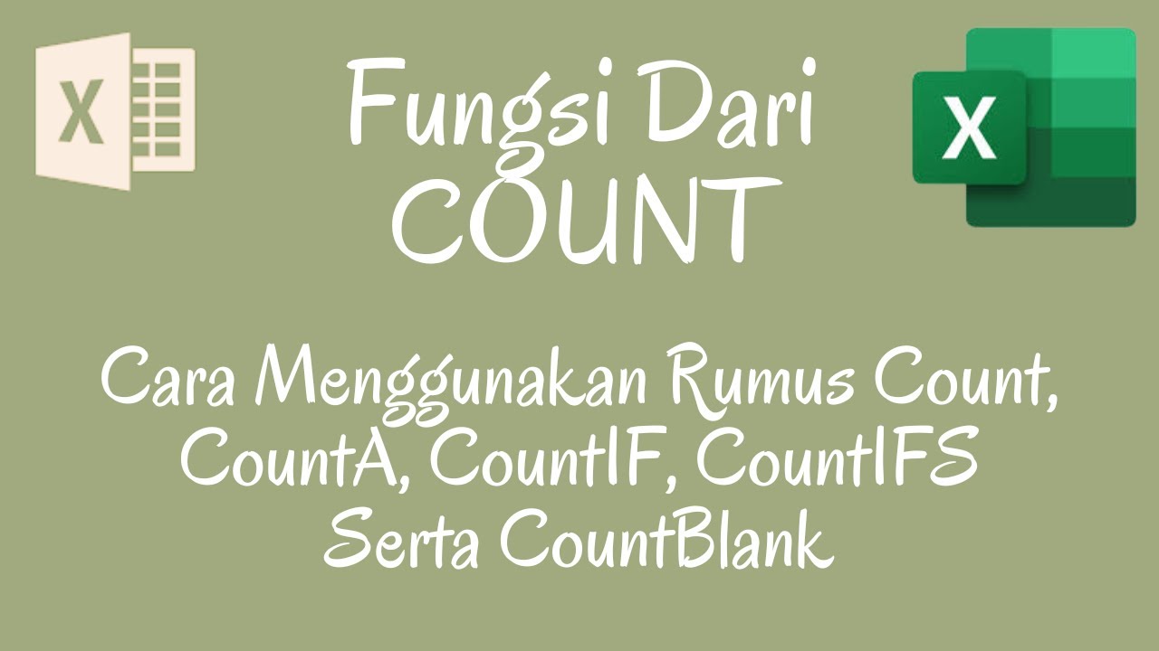 Cara Menggunakan Rumus Count, CountA, CountIF, CountIFS Serta ...