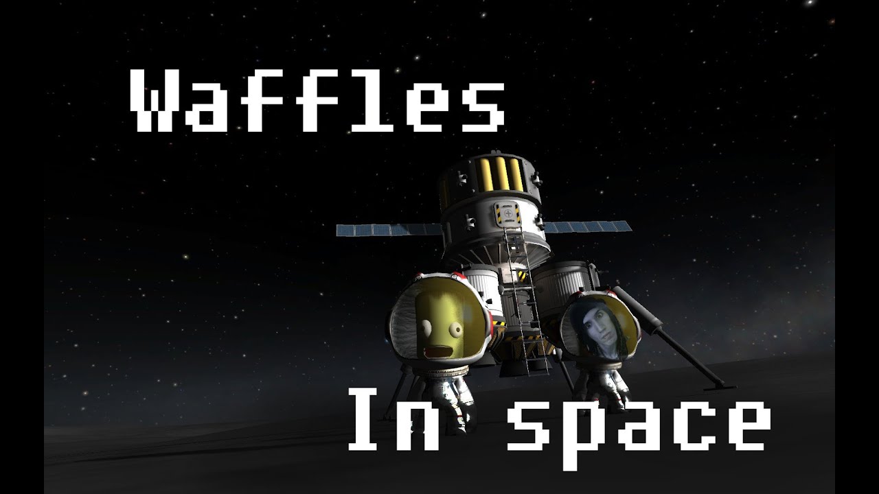 Kerbal Space Program | Waffles in Space! - YouTube