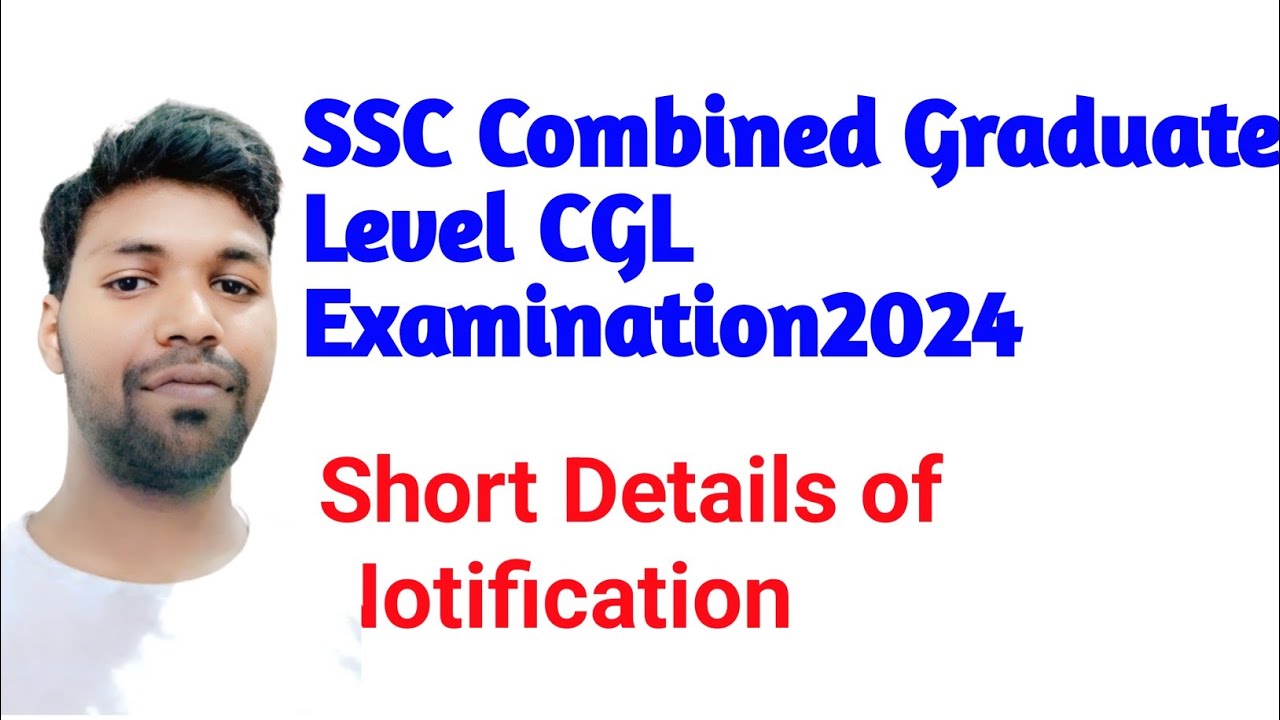 SSC Combined Graduate Level CGL Examination2024 - YouTube