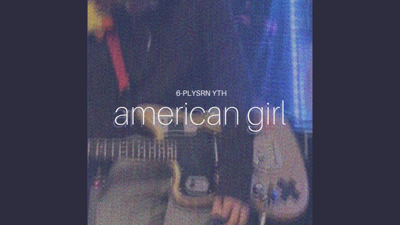 American Girl - YouTube