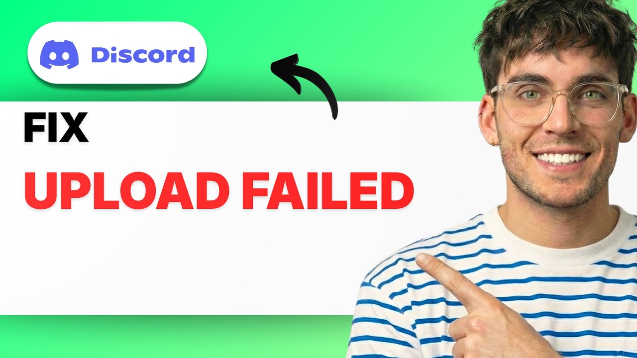 How to Fix Discord Upload Failed [2026 Full Guide] - YouTube
