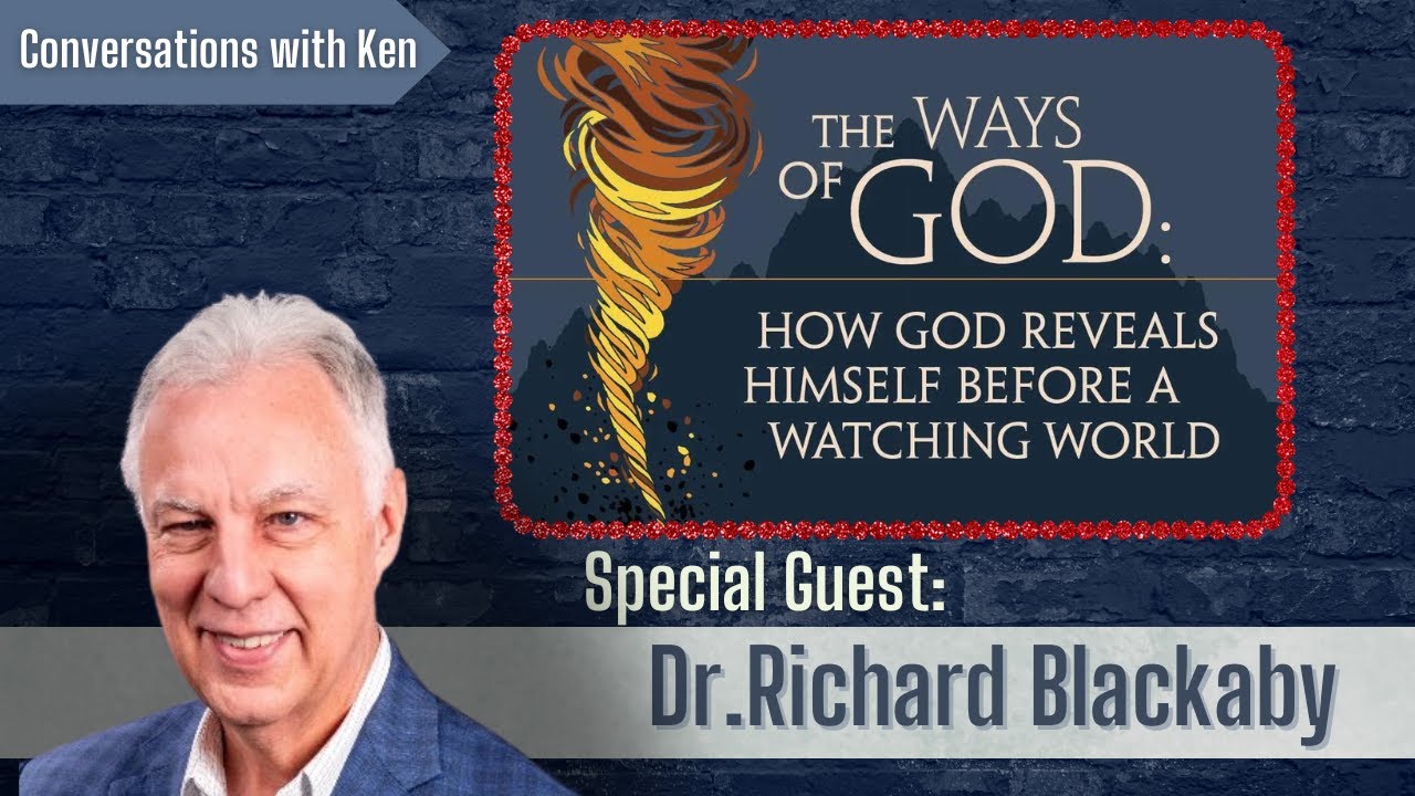 The Ways of God - Dr. Richard Blackaby - YouTube