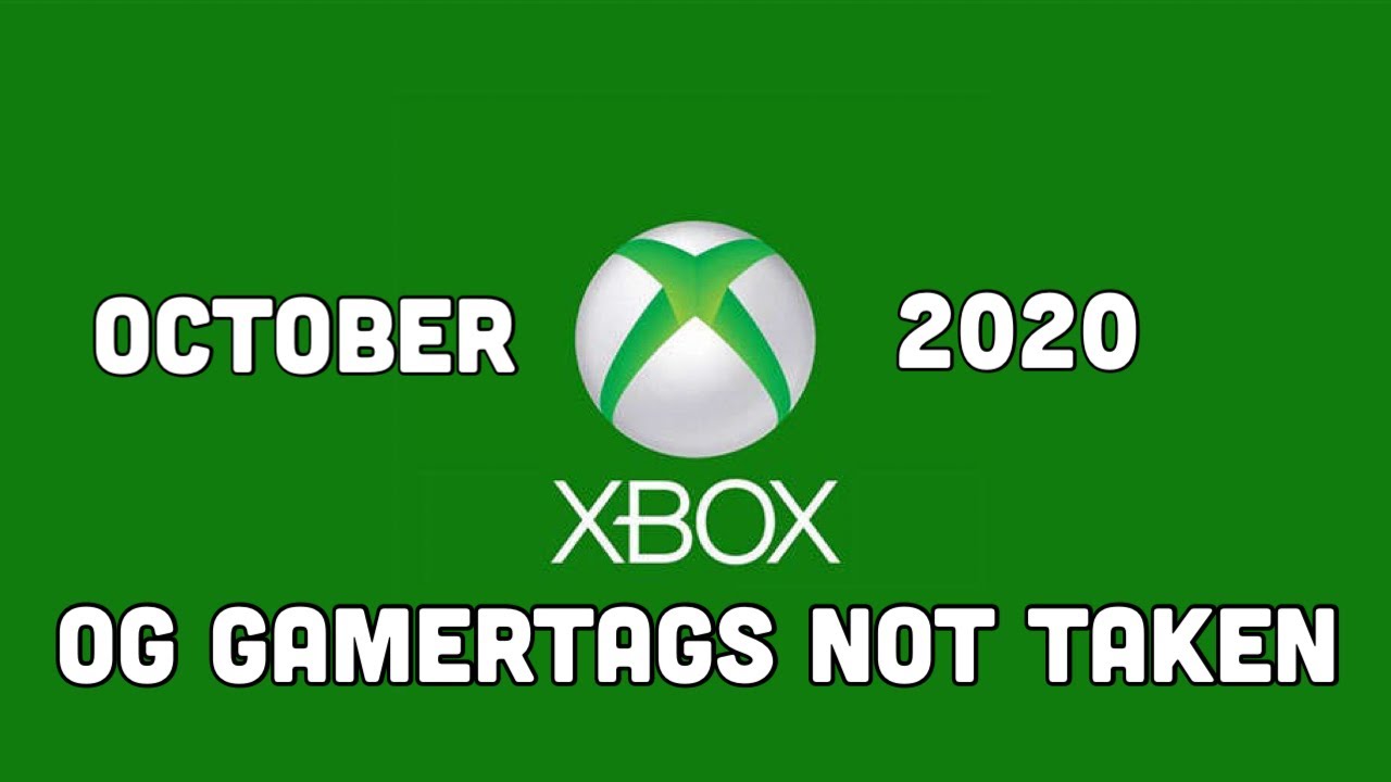OG XBOX GAMERTAGS NOT TAKEN #1 (OCT 6TH, 2020) - YouTube