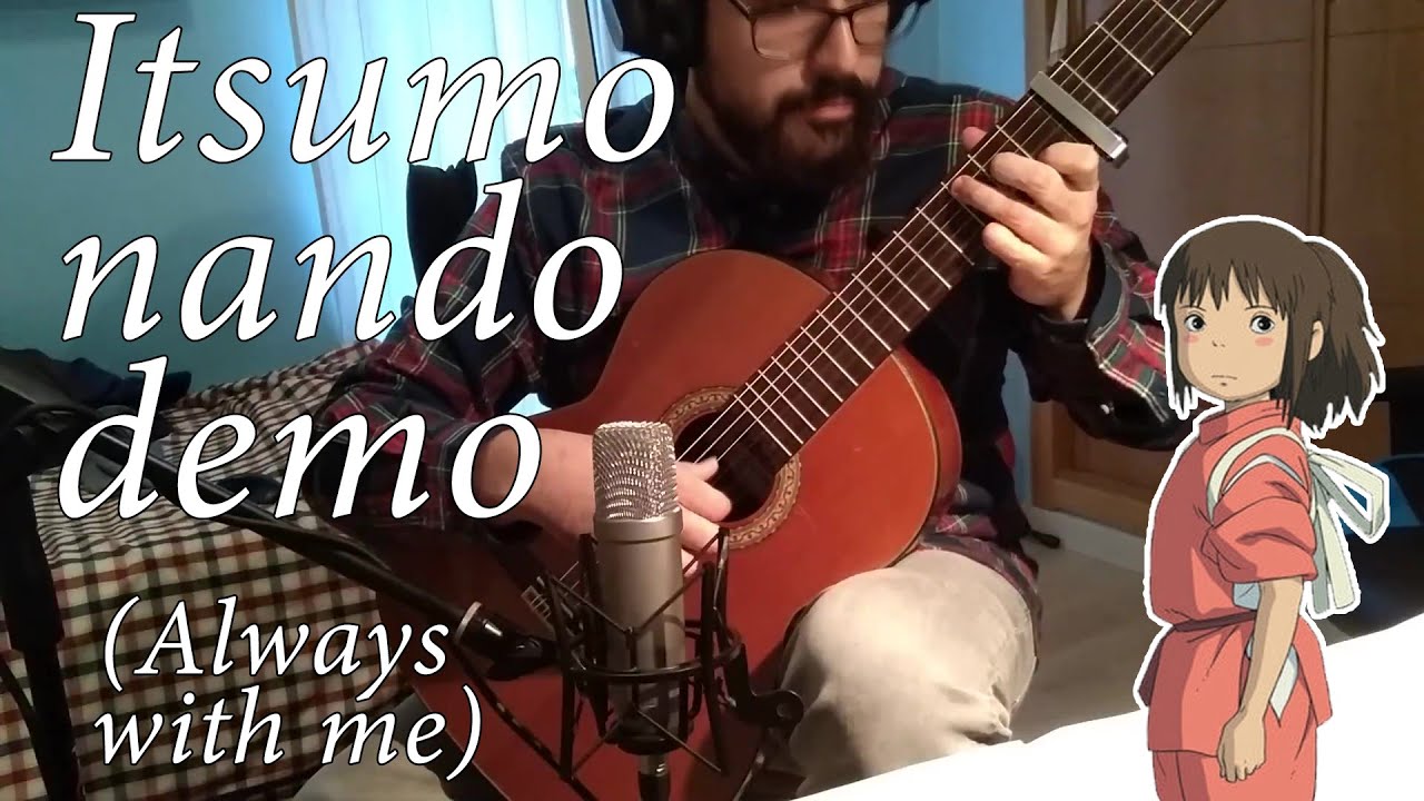 (Spirited Away) Itsumo Nando Demo (Always with me) - Fingerstyle guitar ...