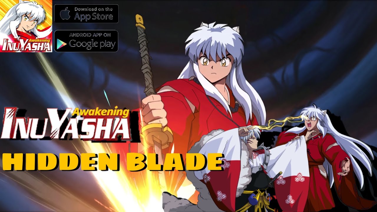 INUYASHA AWAKENING NEW PLOT STORY GAMEPLAY “HIDDEN BLADE” - YouTube