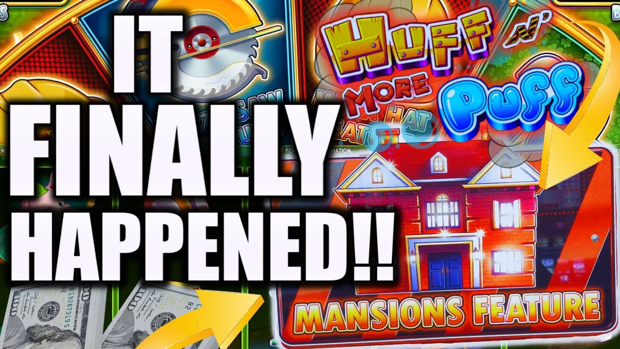 A MANSION FEATURE JACKPOT ON HUFF N MORE PUFF! THIS IS INCREDIBLE! High ...
