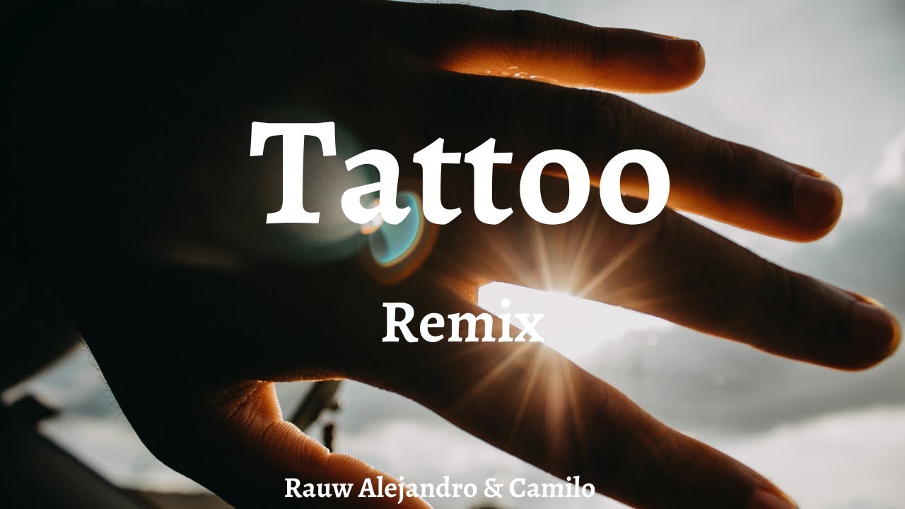 Rauw Alejandro & Camilo - Tattoo Remix (Letra/Lyrics) - YouTube