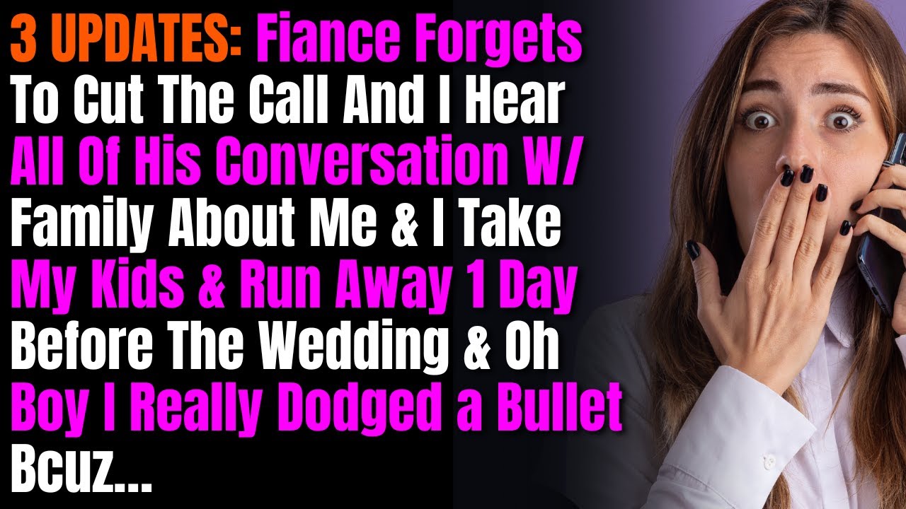 3 UPDATES: Fiance Forgets To Cut The Call And I Hear All Of His ...
