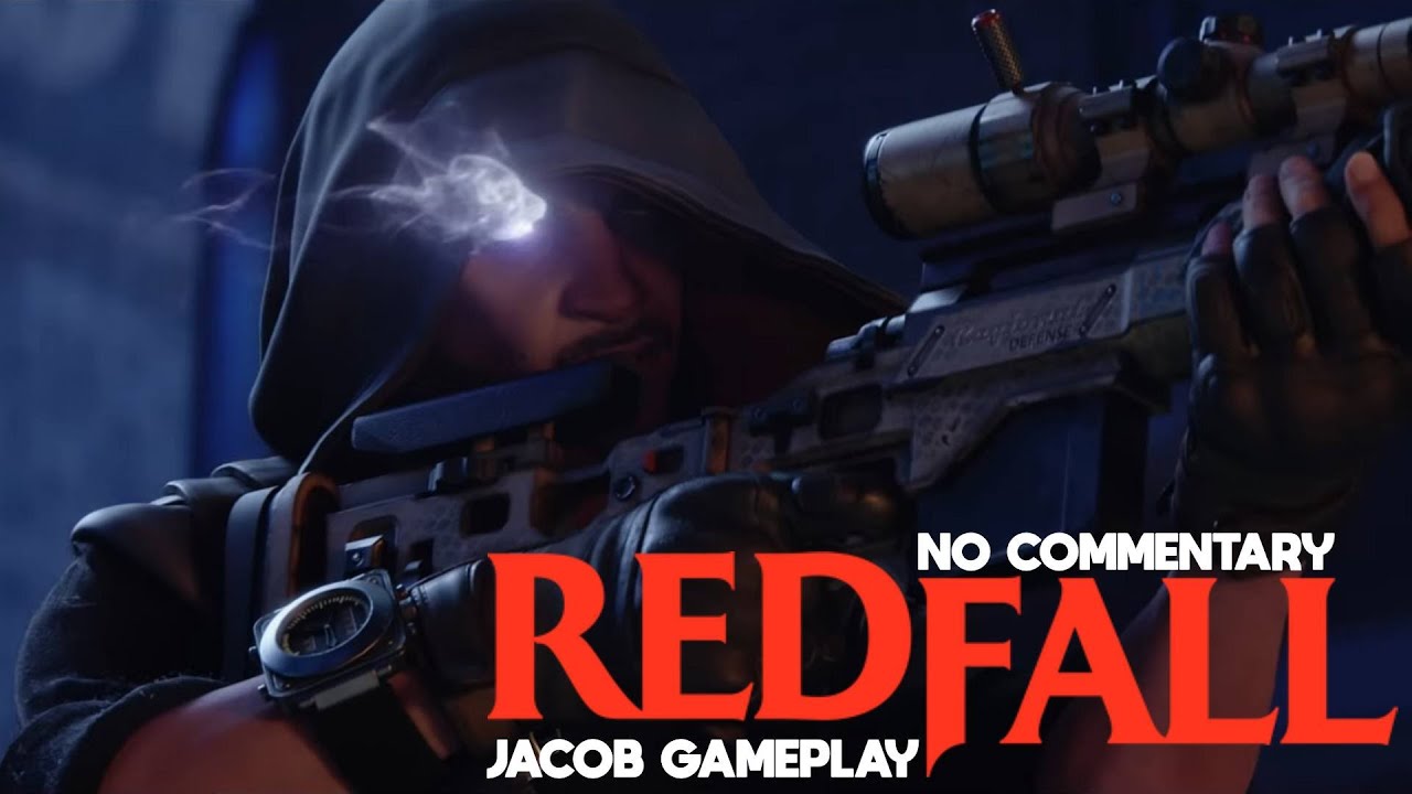 Redfall Jacob Gameplay - No Commentary - YouTube