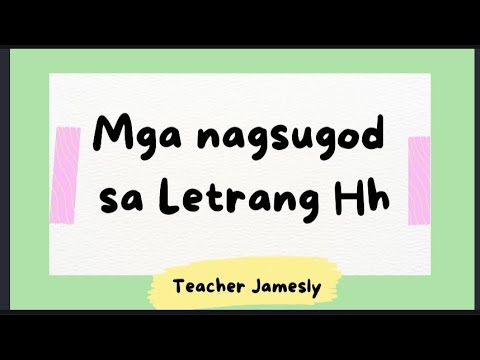 Mga Nagsugod Sa Letrang Hh - Sinugbuanong Binisaya - YouTube